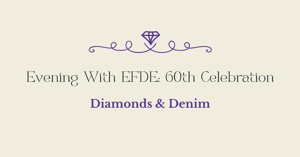 Evening with EFDE: 60th Celebration
